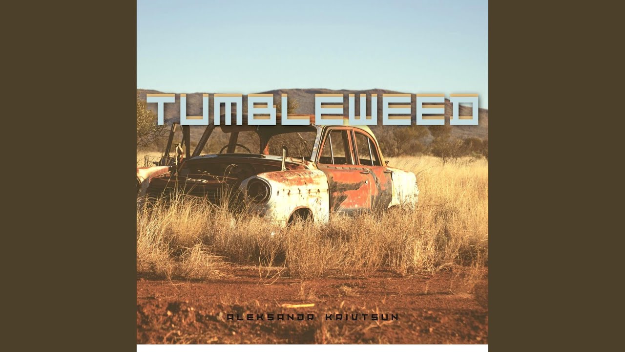 Tumbleweed - YouTube