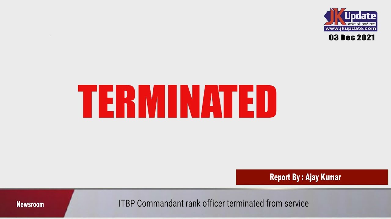 ITBP Commandant rank officer terminated from service - YouTube