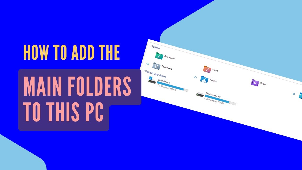 How to add the main folders to This PC in Windows10/11 | IT Guide with ...