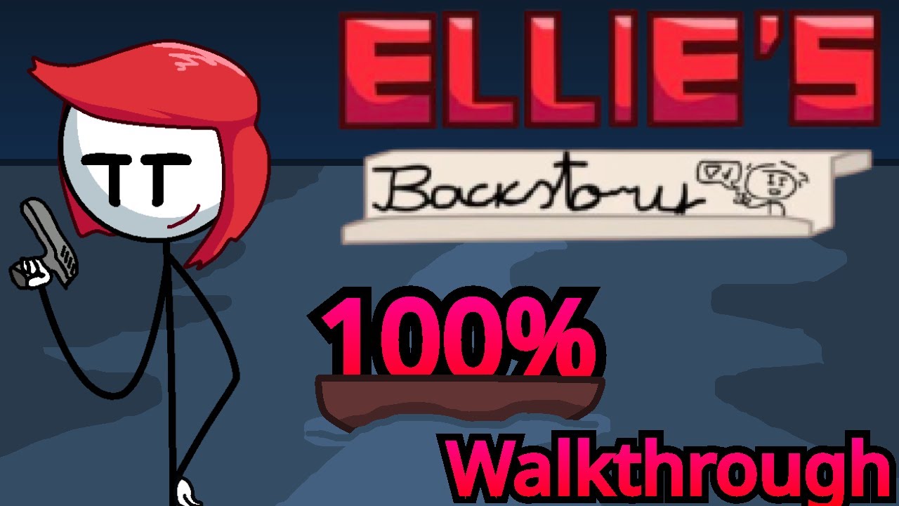 Ellies Backstory Walkthrough Youtube