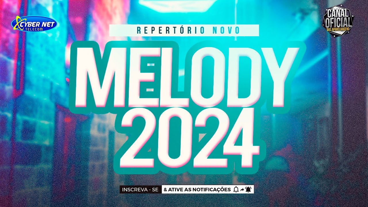MELODY 2024 ( MELODY ROMÂNTICO 2024 ) MUSICAS NOVAS 2024 MELODY ATUAL ...