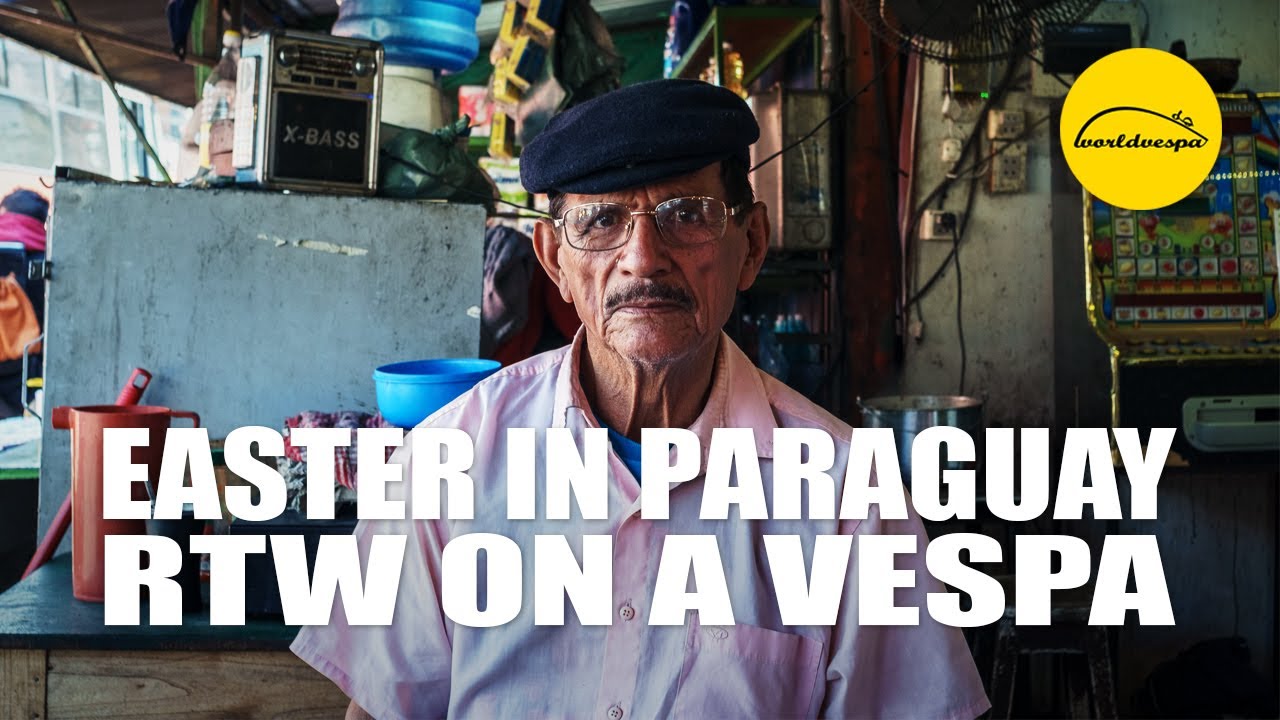Celebrating Easter in Paraguay | Vespa Trip Around The World #09 [EN ...