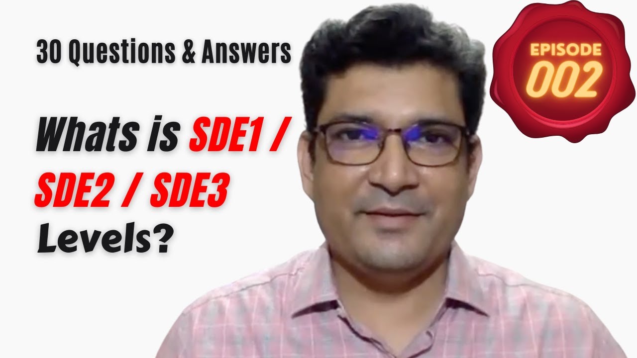 Q&A EP 002 | What are Software Development Engineer Levels? | 30 more ...