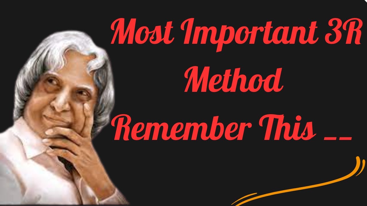 Most Important 3R Method Remember This __ Dr APJ Abdul Kalam Sir Quotes ...