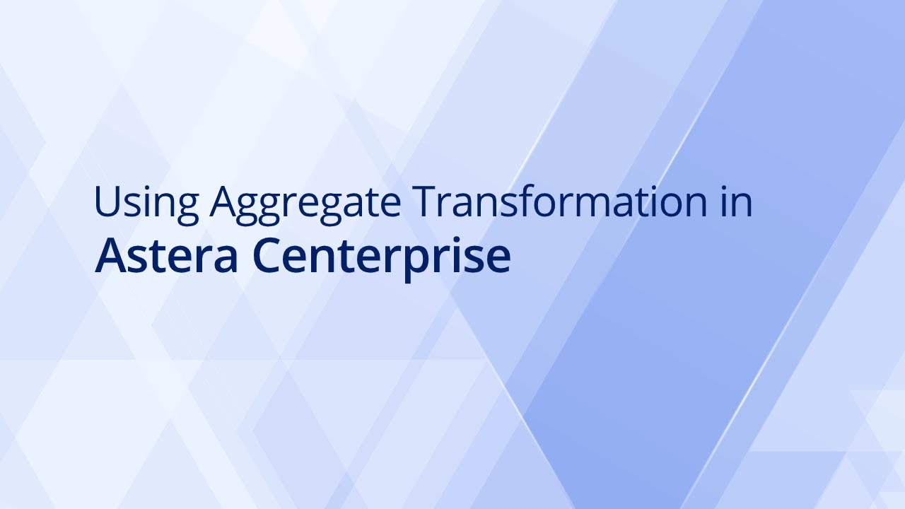 Aggregate Transformation Tutorial in Astera Centerprise - YouTube