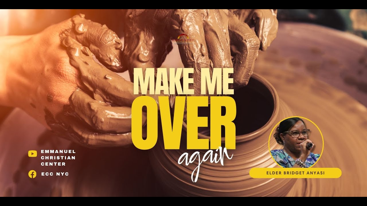 Join Us! | Make Me Over Again| Elder Bridget Anyasi | 1/19/2025 - YouTube