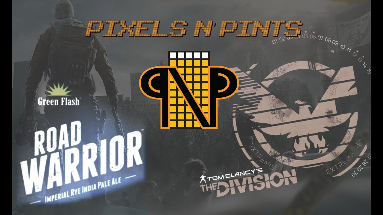 Pixels N' Pints - Special Release - The Division / Road Warrior Rye IPA ...