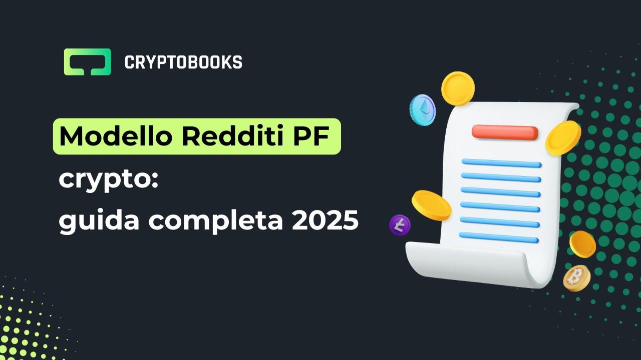 Modello Redditi PF Crypto 2025, Quadro RW e RT: Guida completa alla ...