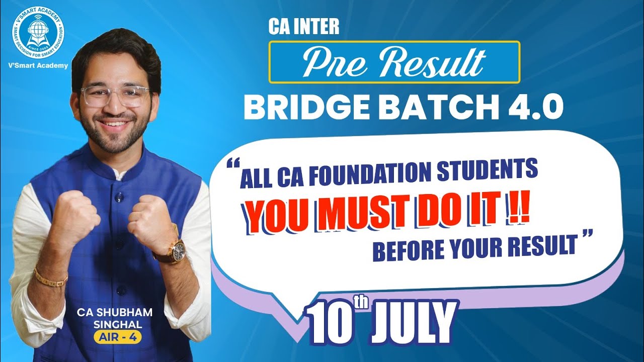 🔥😍 Must DO IT ! CA Foundation to Inter New Batch 10 JULY | Pre Result ...