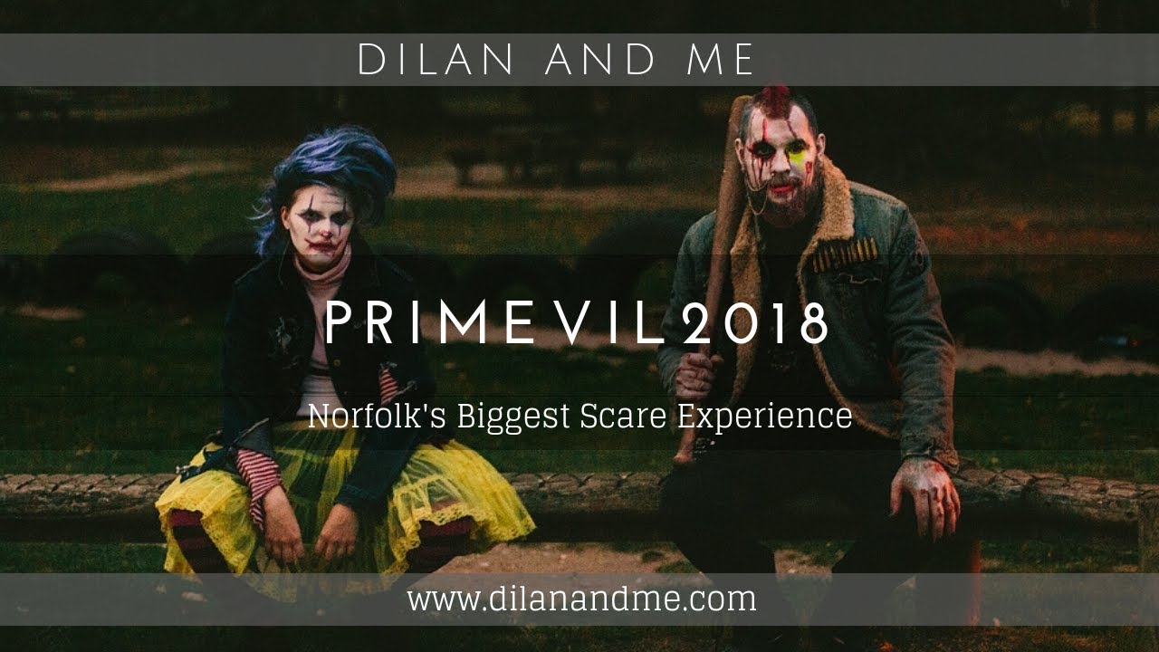 PrimEVIL 2018 - Norfolk's Biggest Scare Experience - Press Night - YouTube