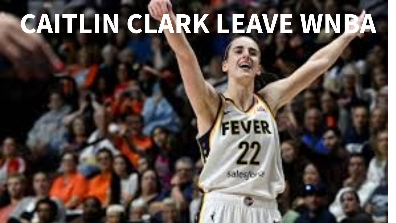 CAITLIN CLARK SHOULD LEAVE WNBA - YouTube