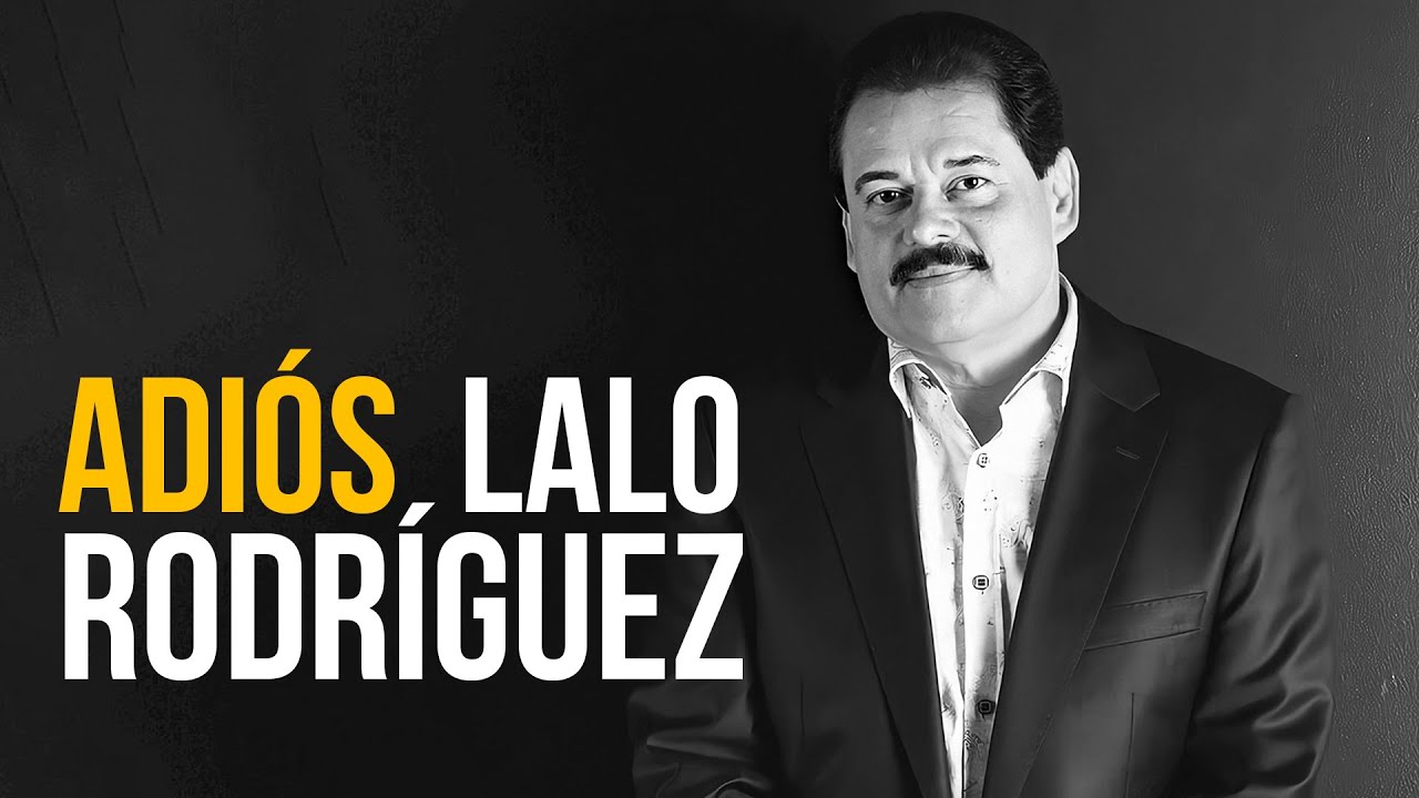 Lalo Rodríguez: los detalles de su sensible fallecimiento - YouTube
