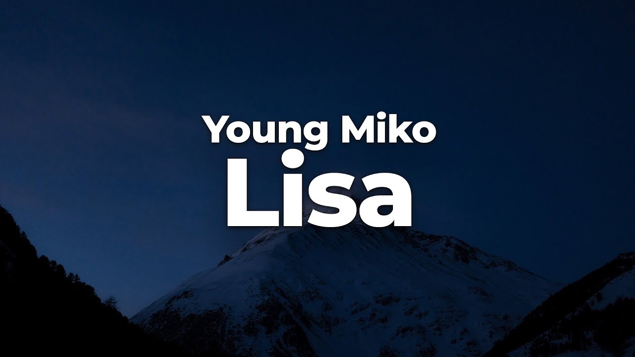 Young Miko - Lisa (Letra/Lyrics) | Official Music Video - YouTube