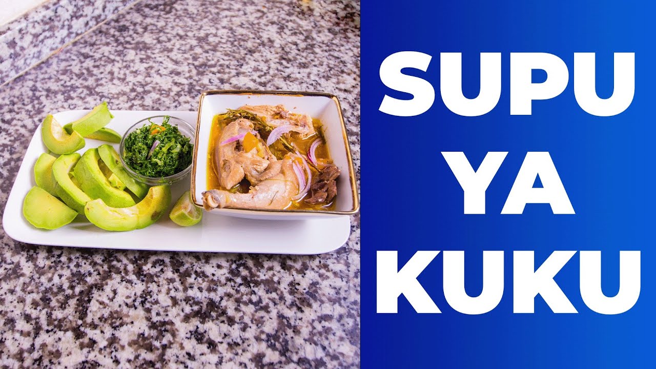 Jinsi ya Kupika supu ya Kuku wa Kienyeji - YouTube