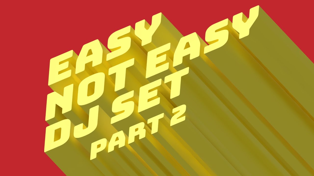 Easy Not Easy Part II - DJ Set - YouTube