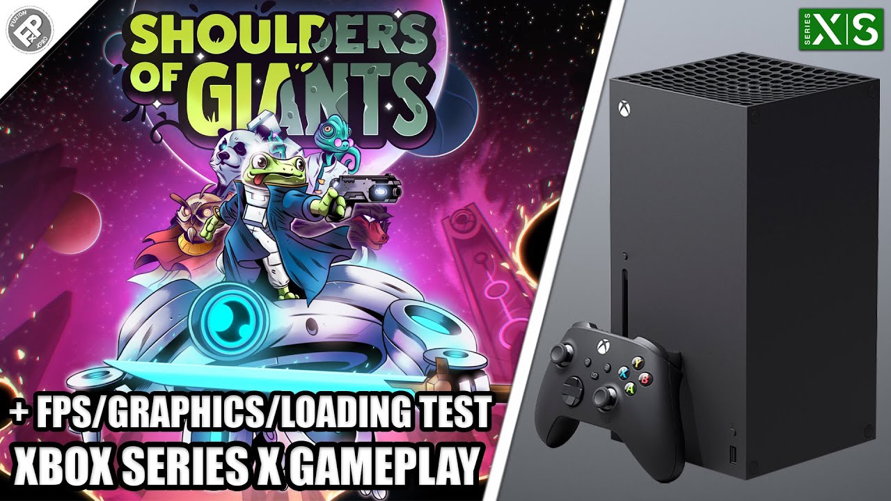 Shoulders of Giants - Xbox Series X Gameplay + FPS Test - YouTube