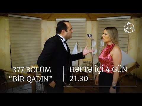 Bir Qadın 377. Bölüm