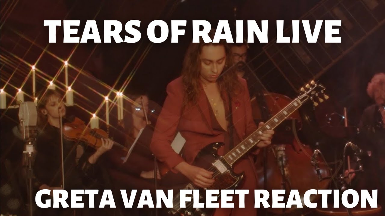 REACTION tears of rain live candle sessions | GRETA VAN FLEET - YouTube