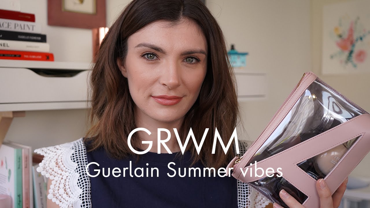 Grwm Guerlain Summer Vibes The Very French Girl Youtube