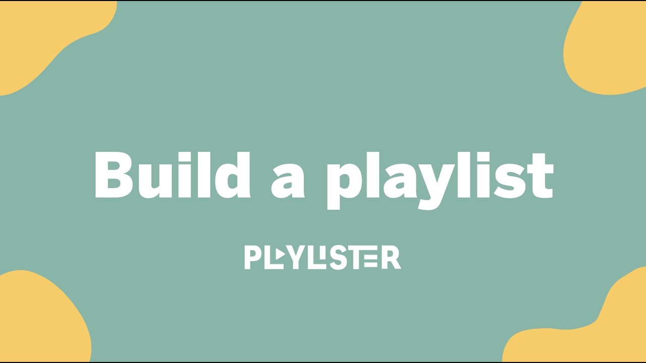 Build a playlist in Playlister - YouTube