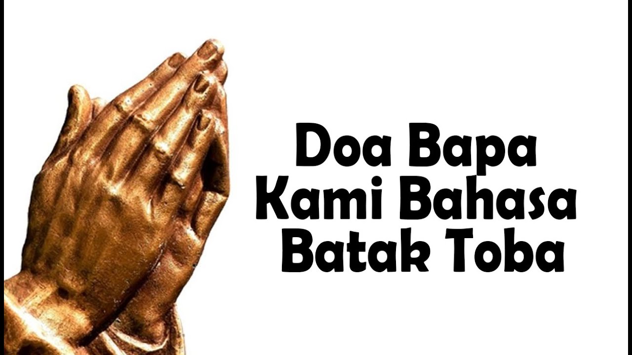 Doa Katolik Bapa Kami Bahasa Batak Toba 2022 - YouTube