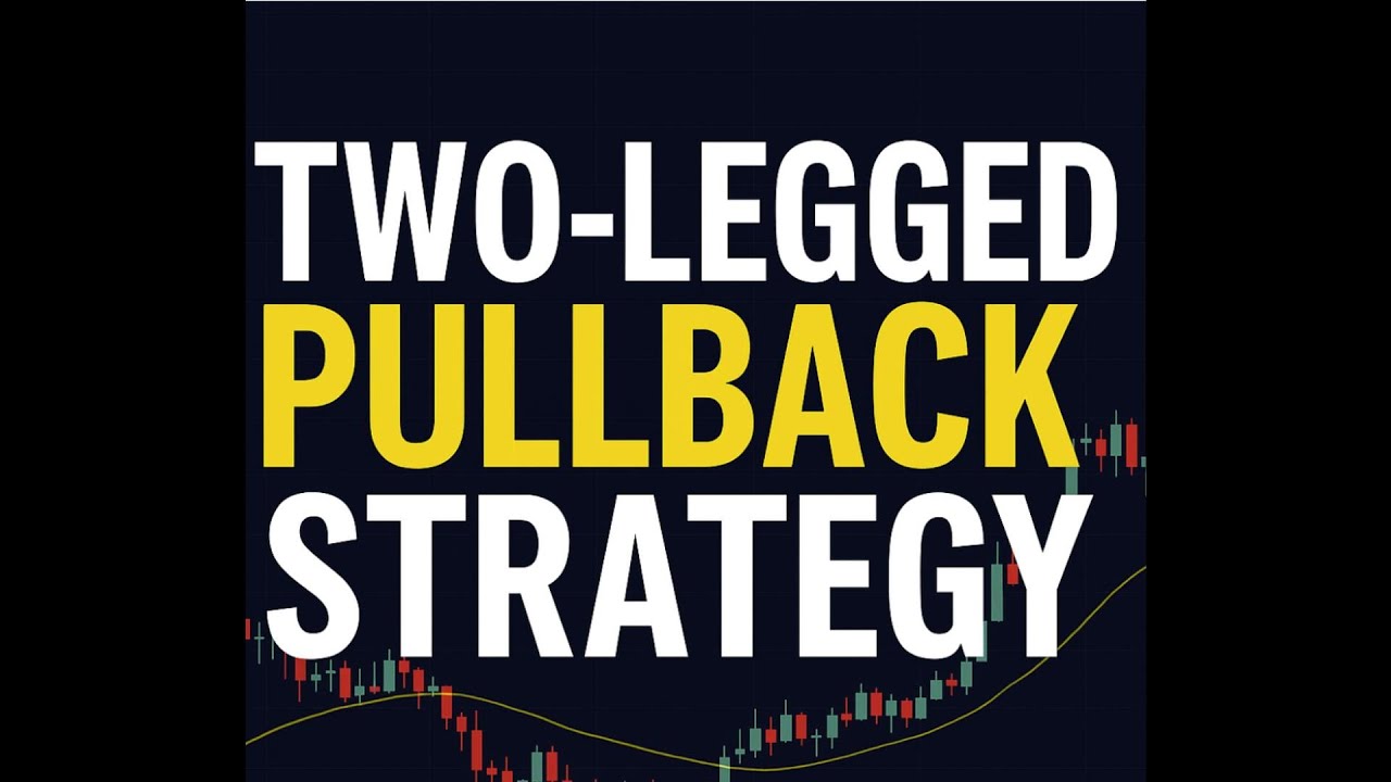 Two-Legged Pullback Strategy for Day Trading! - YouTube