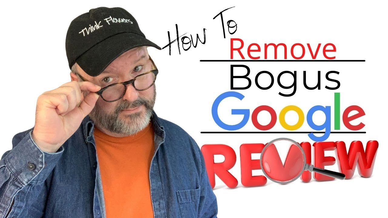 How To Remove Bogus Google Reviews | Florist Business Basics - YouTube
