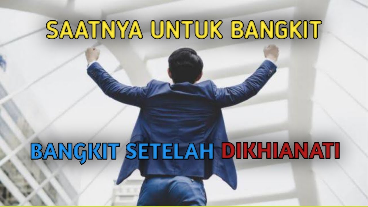 Bangkit setelah dikhianati || pidato singkat, berani percaya diri ...