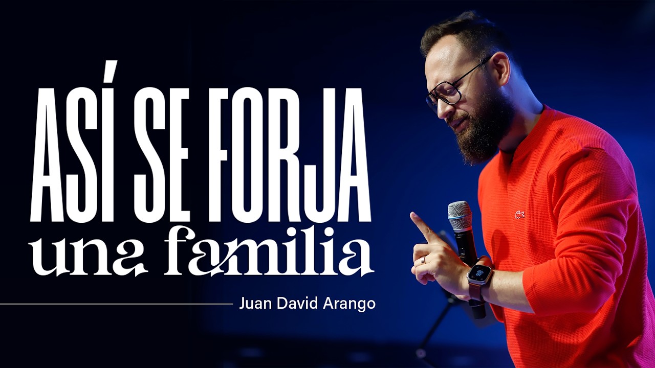 Así se forja una familia I Juan David Arango - YouTube
