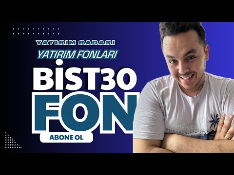 KÜÇÜK YATIRIMCI İÇİN BİST 30 | YATIRIM FON SEPETİ NASIL YAPILIR | FONLARDAN PARA KAZANMA!