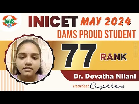 Rank 77 INICET May 2024 | Dr. Devatha Nilani || Proud DAMS Student ...