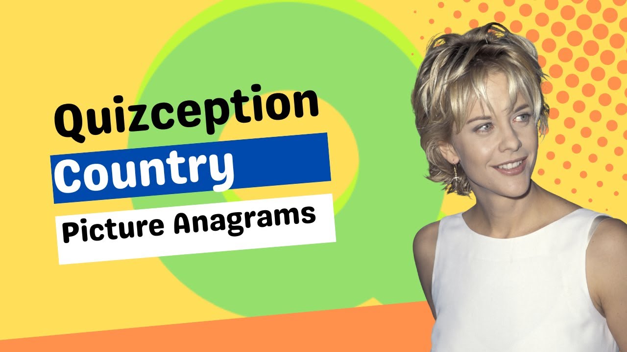 Quizception (Level 2): Can you solve these 10 picture anagrams of ...