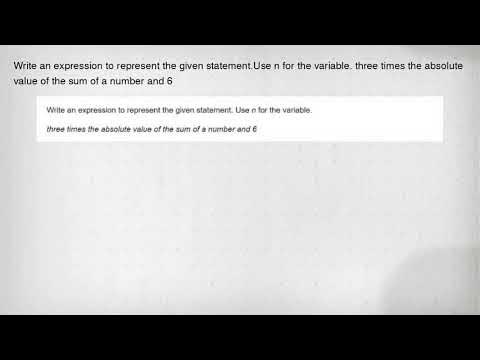 Write an expression to represent the given statement.Use n for the variable. three times the ...