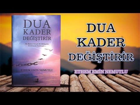Dua Kader Değiştirir Ethem Emin Nemutlu