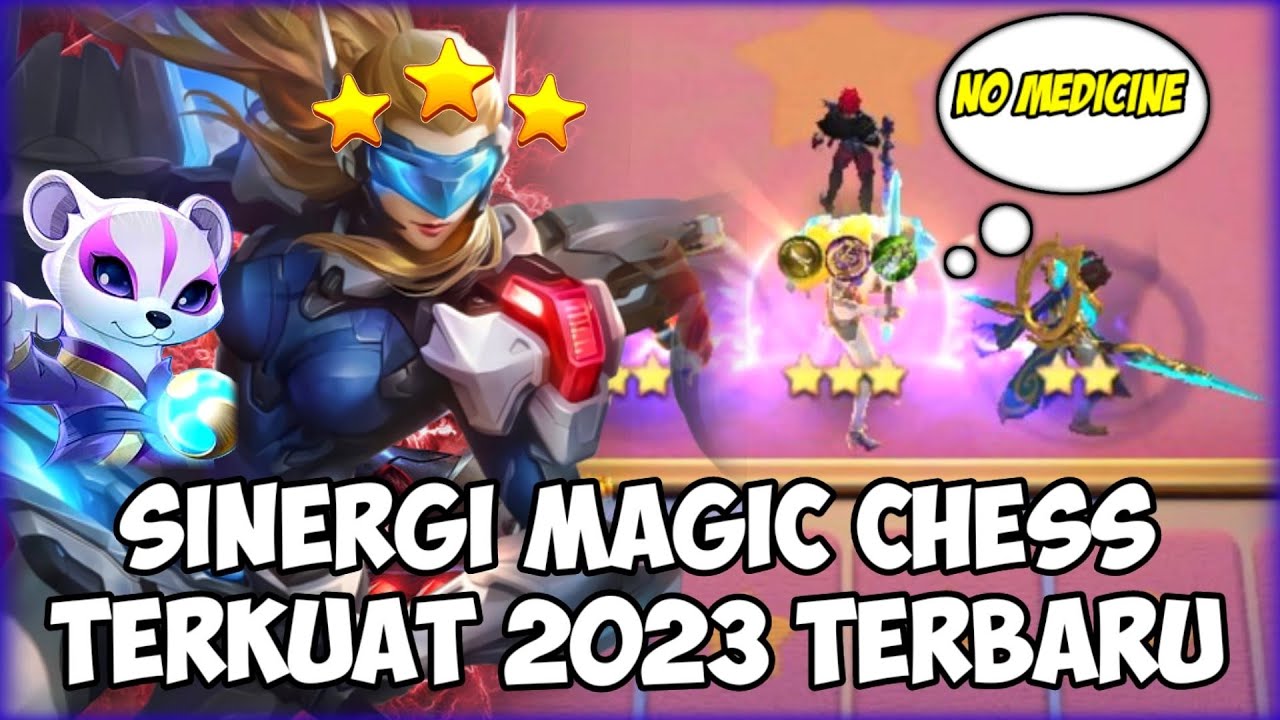 SINERGI MAGIC CHESS TERKUAT 2023 TERBARU , SINERGI MAGIC CHESS TERKUAT ...