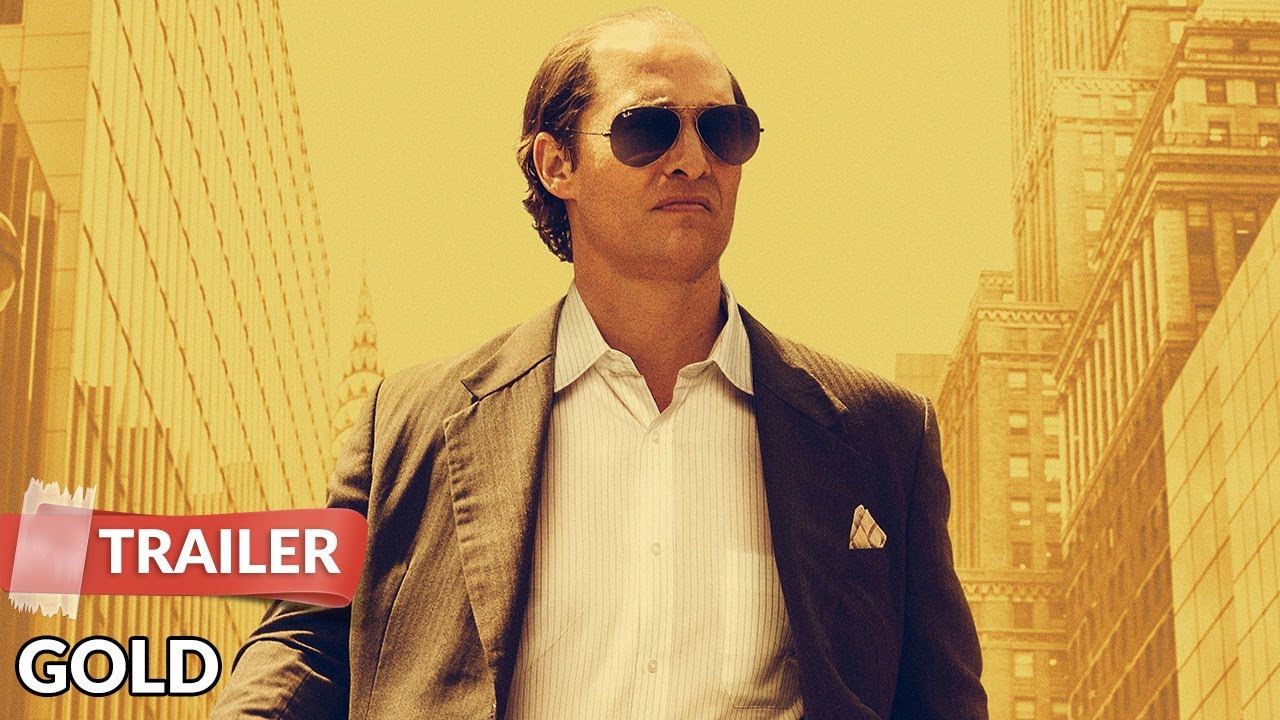 Gold (2016) Trailer HD | Matthew McConaughey | Edgar Ramírez - YouTube