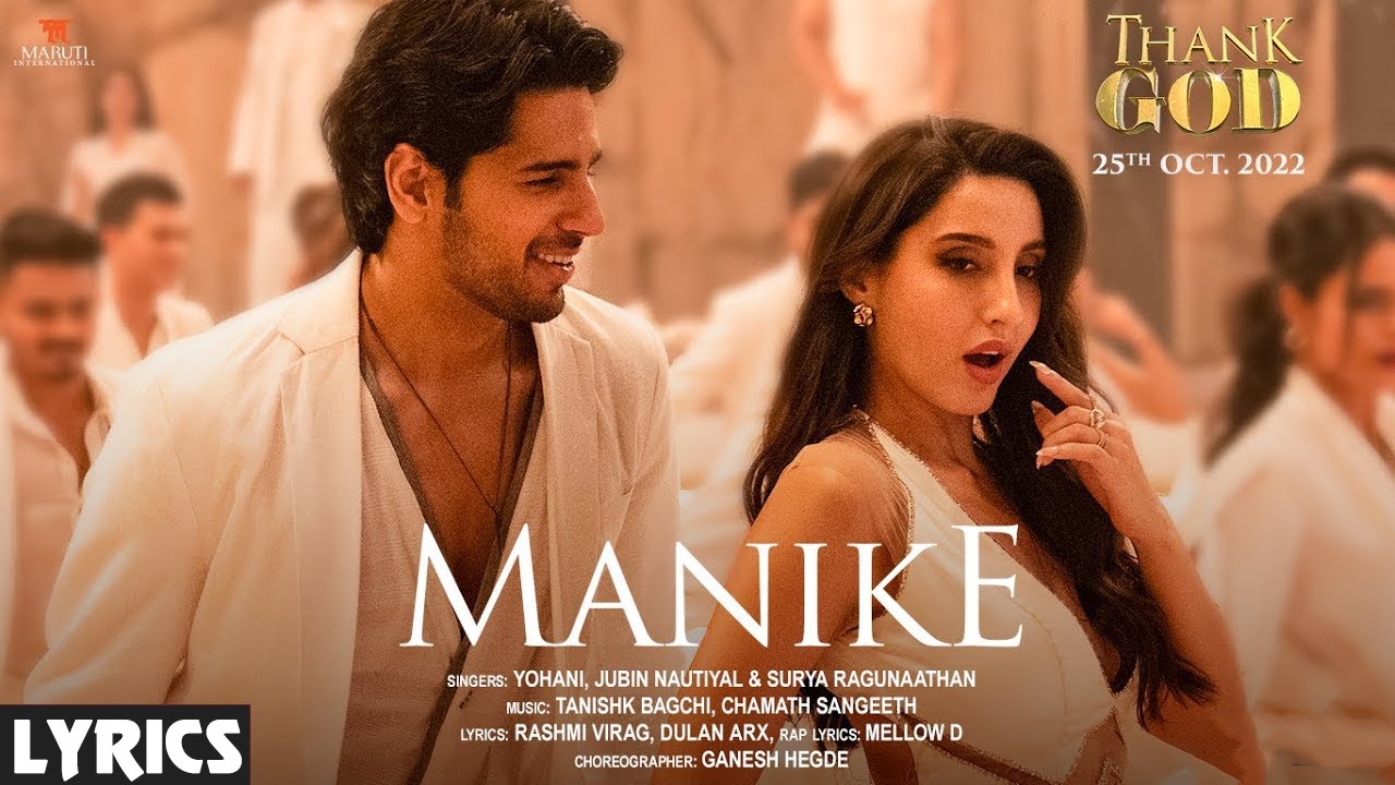 MANIKE: Thank God - LYRICS - Nora Fatehi - Sidharth M - YouTube