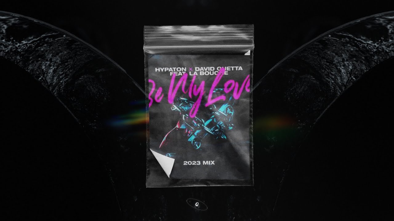 Hypaton x David Guetta - Be My Lover (feat. La Bouche) [2023 Extended ...