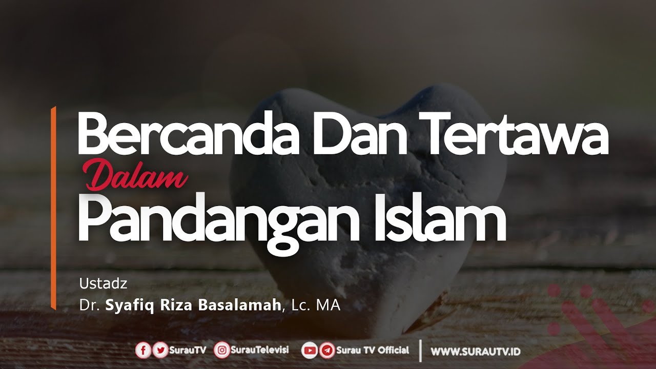 Konsultasi Syariah | Bercanda Dan Tertawa Dalam Pandangan Islam - YouTube