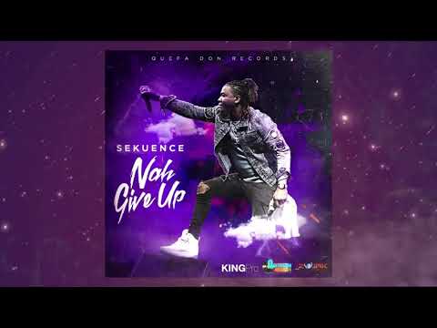 Sekuence - Nah Give Up - October 2019