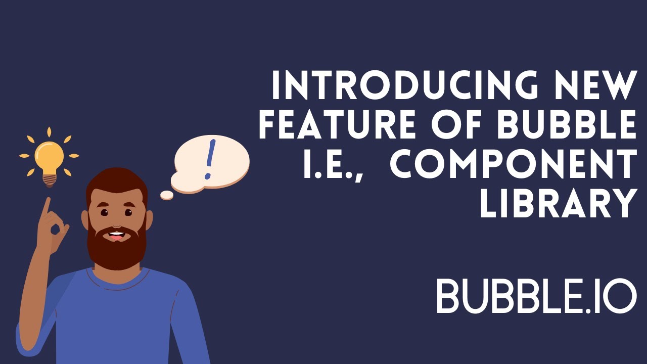 Learn About New Feature In Bubble.io i.e., - Component Library #bubble ...
