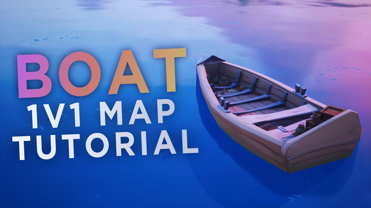 How I made my BOAT 1V1 MAP! (Tutorial) - YouTube