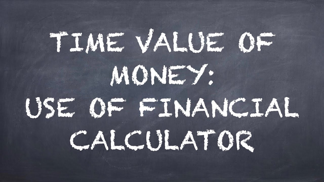 Time Value of Money: Use of Financial Calculator【Dr. Deric】 - YouTube