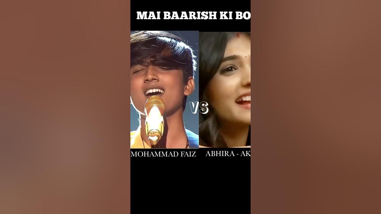Main Barish Ki Boli🔥SONG BATTLE Ba •AKSHU/ABHIRA VS MOHAMMED FAIZ - YouTube