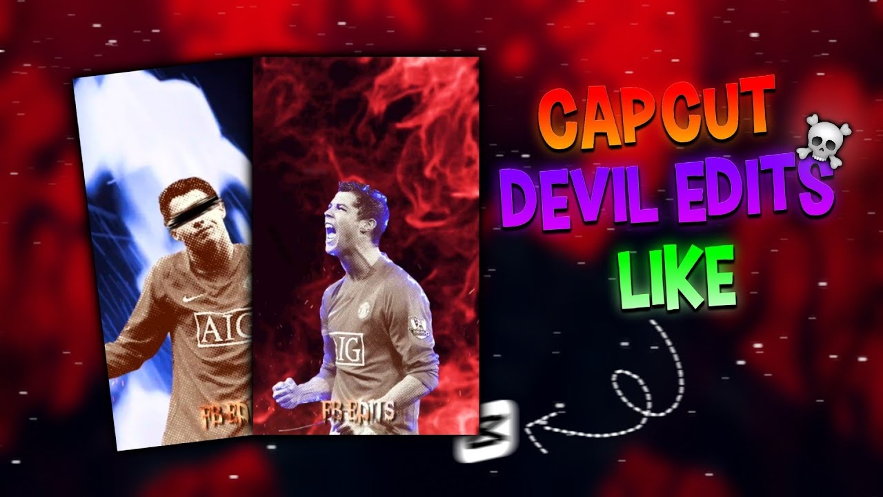 Capcut Devil effect edits tutorial | Mobile edits - YouTube