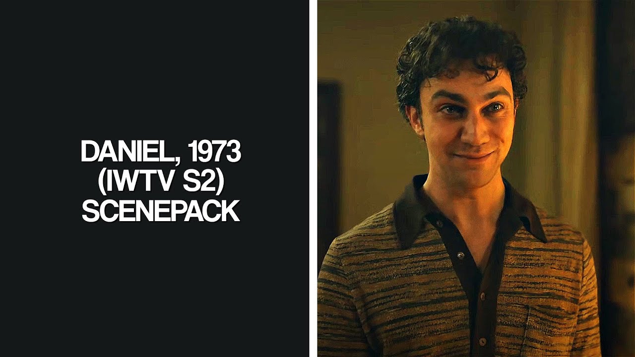daniel (in 1973) s2 scenepack (iwtv) [1080p] - YouTube