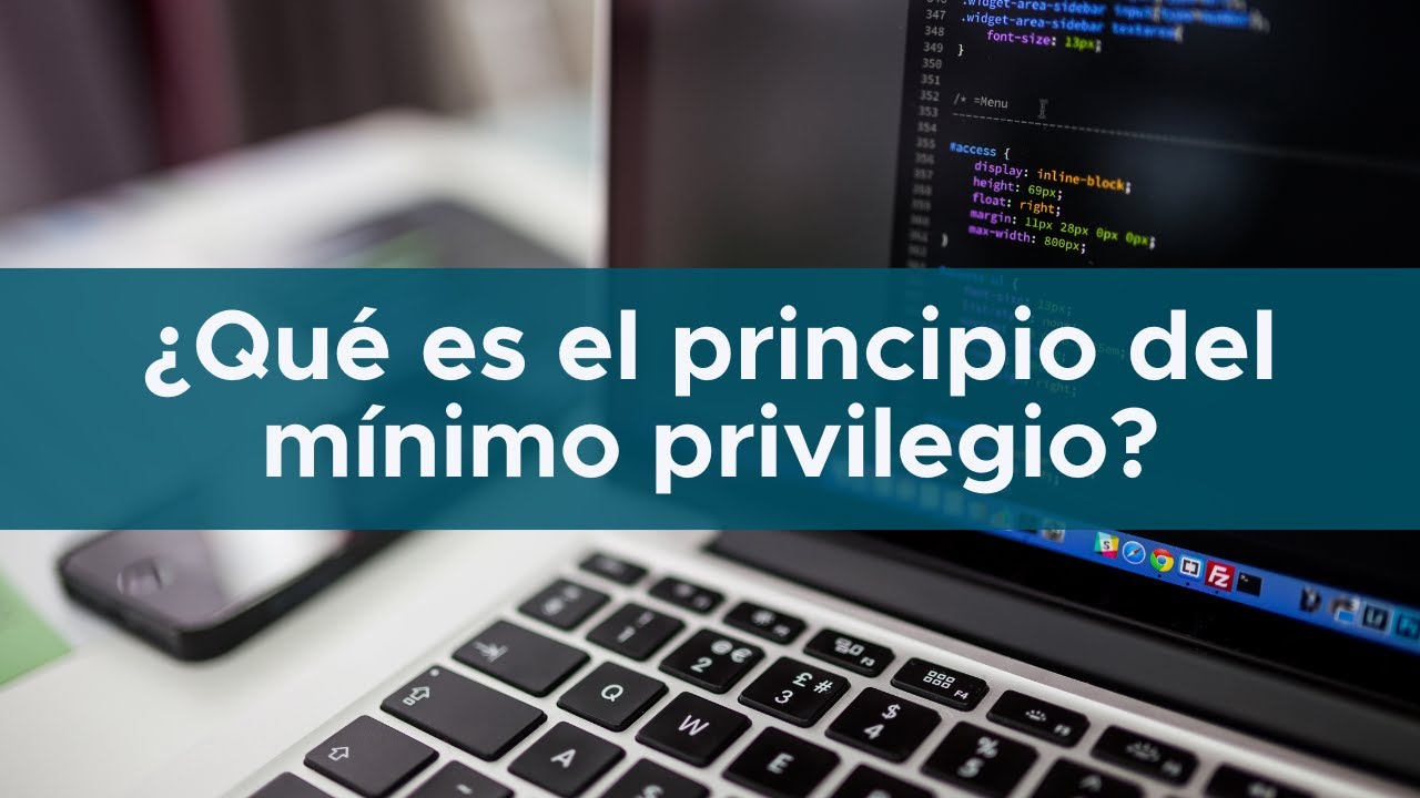 ¿Qué es el Principio del mínimo privilegio (PoLP)? - YouTube