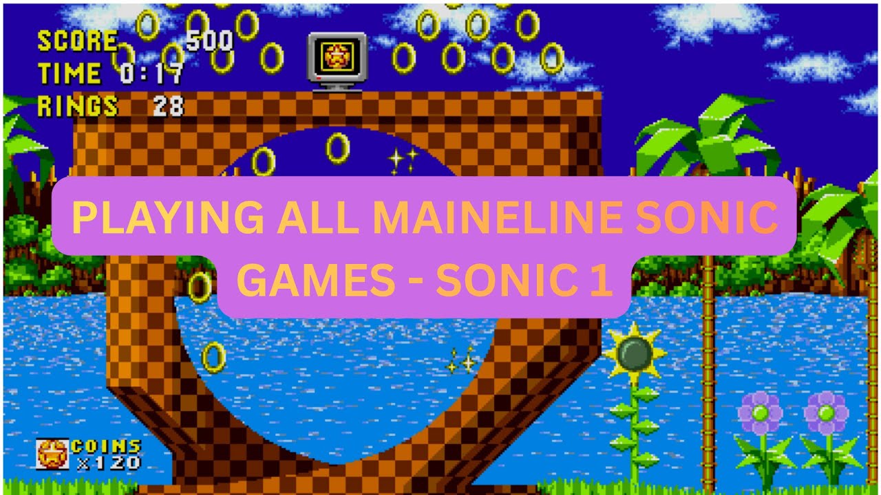 PLAYING ALL MAINLINE SONIC GAMES - SONIC THE HEDGEHOG 1 - YouTube