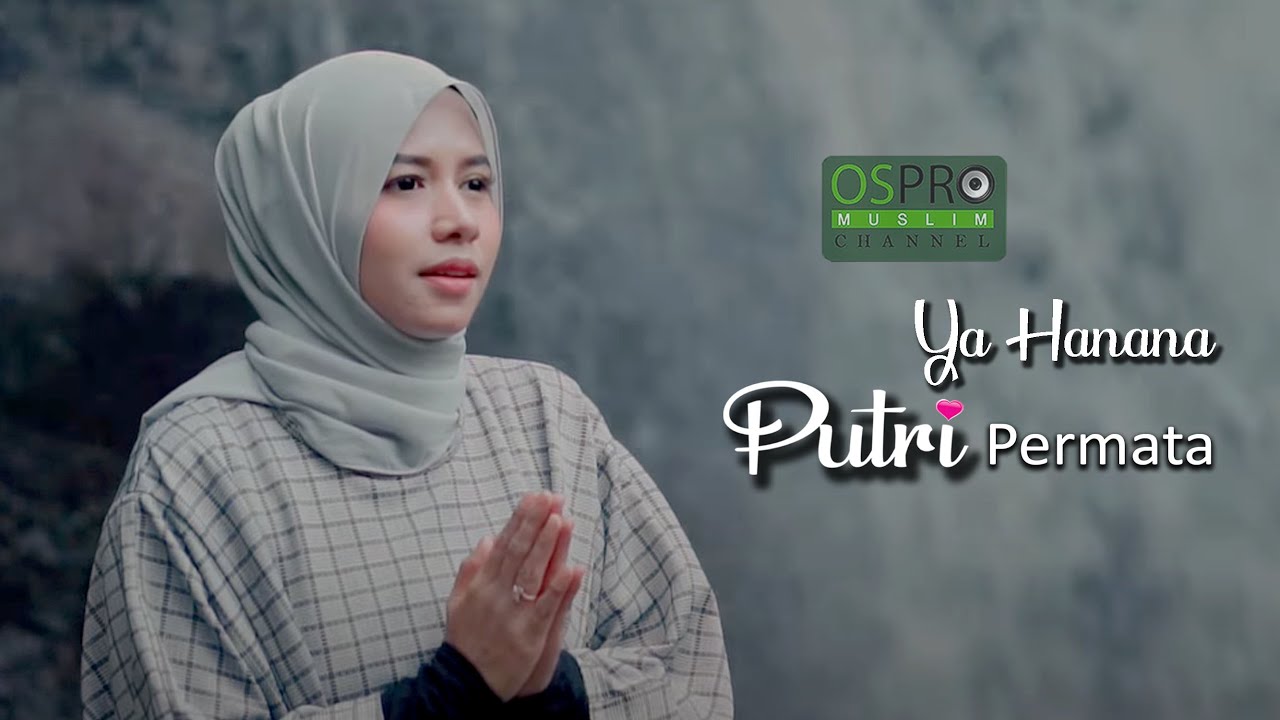 Ya Hanana - Putri Permata (Cover Music Video) - YouTube