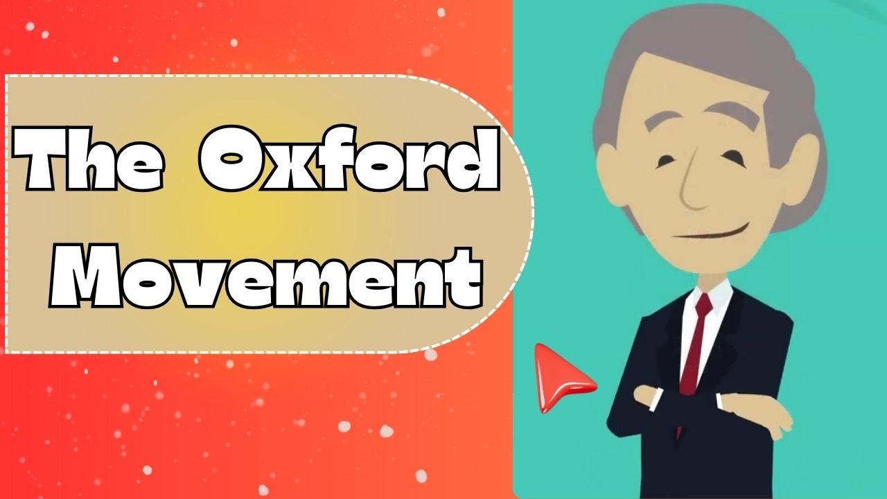 The Oxford Movement | The Learning Method - YouTube